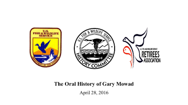 Gary Mowad Oral History Transcript | FWS.gov