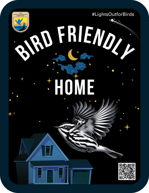 Bird friendly home sign | FWS.gov
